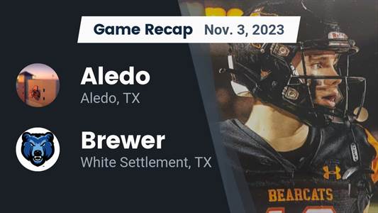 Football Game Recap: Brewer Bears vs. Aledo Bearcats