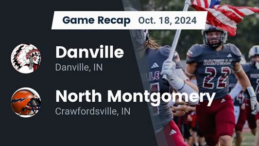 Football Recap: Friday's Loss Ends Danville's Winning Streak