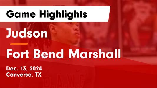 Basketball Recap: Fort Bend Marshall Piles Up the Points Against Judson