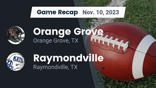 Football Game Recap: Raymondville Bearkats vs. Orange Grove Bulldogs