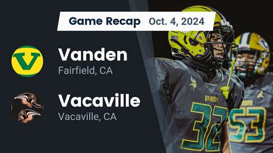 Football Recap: Vacaville Triumphant Thanks to a Strong Effort from ...