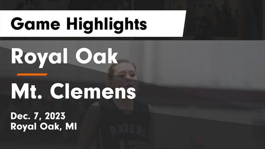 Basketball Game Recap: Royal Oak Ravens vs. Mt. Clemens Battling Bathers