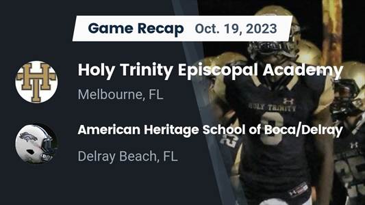 Football Game Recap: American Heritage Stallions vs. Holy Trinity ...