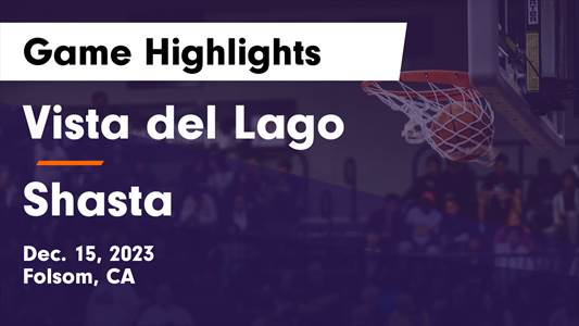 Basketball Game Recap: Shasta Wolves vs. Vista del Lago Eagles