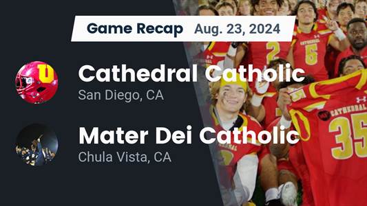 Football Recap: Cathedral Catholic Starts off Right with Win over Mater ...