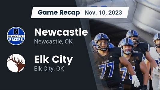 Football Game Recap: Elk City Elks vs. Newcastle Racers