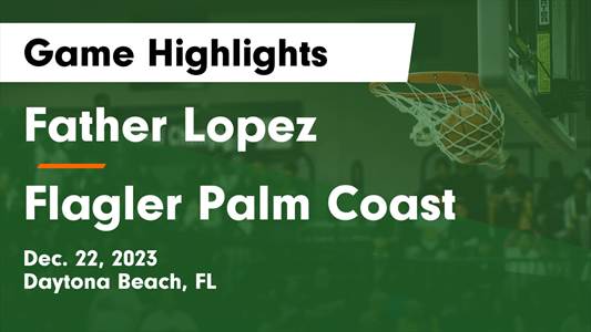 Basketball Game Preview: Flagler Palm Coast Bulldogs vs. Creekside Knights