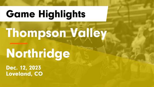 Thompson Valley piles up the points against Northridge