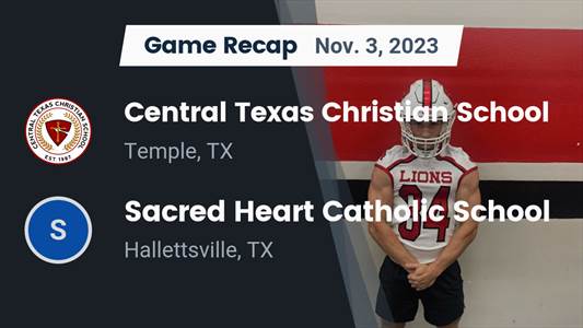 Football Game Recap: Central Texas Christian Lions vs. Sacred Heart Indians