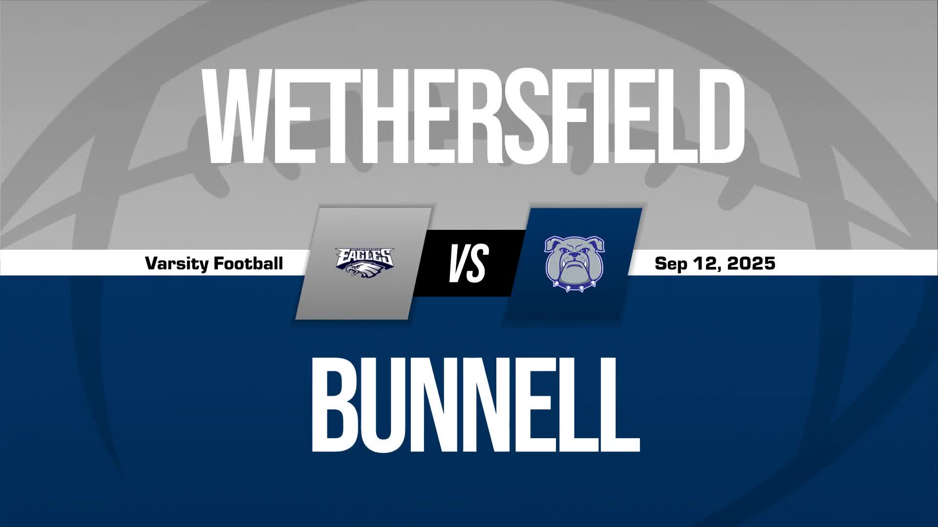 Football Recap: Wethersfield Comes Up Short on the Road Against Bunnell ...