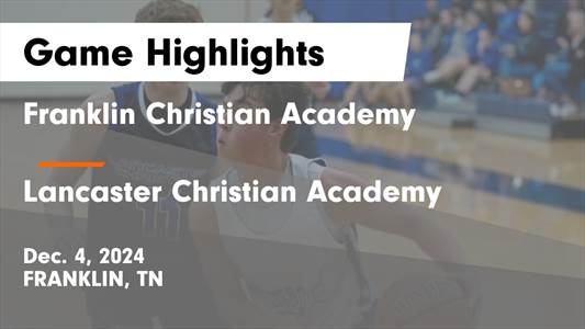 Basketball Recap: Franklin Christian Academy Drops Highest Score of ...