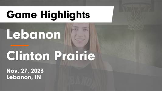 Basketball Game Recap: Clinton Prairie Gophers vs. Lebanon Tigers