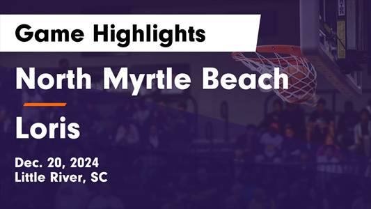 Basketball Recap: Make It 11 in a Row for North Myrtle Beach