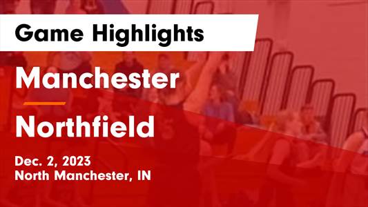 Basketball Game Recap: Manchester Squires vs. Huntington North Vikings
