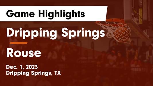 Jojo Moore leads Rouse to victory over Dripping Springs