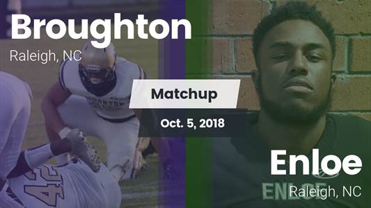 Football Game Recap: Enloe vs. Broughton