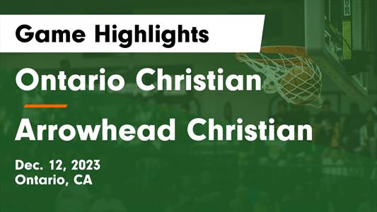 Basketball Game Preview: Ontario Christian Knights vs. Chaffey Tigers