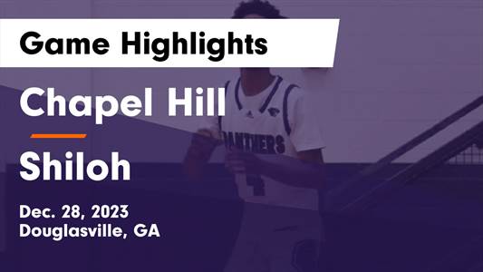 Basketball Game Recap: Chapel Hill Panthers vs. Shiloh Generals