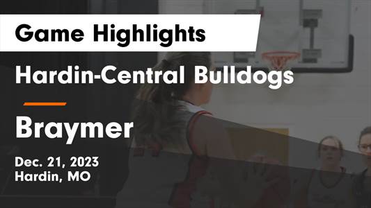 Basketball Game Recap: Braymer Bobcats vs. Hardin-Central Bulldogs
