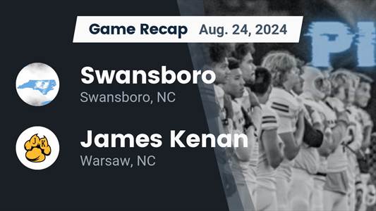 Football Recap: James Kenan Starts Season with Victory Against Swansboro