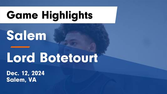 Basketball Recap: Lord Botetourt Sets Scoring Season-High Against ...