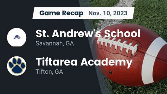 Football Game Recap: St. Andrew's Lions vs. Tiftarea Academy Panthers