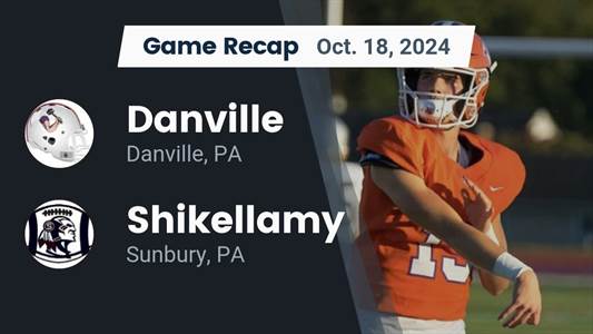 Football Recap: Danville Beats Selinsgrove for Their Tenth Straight Win