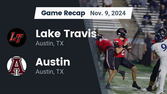 Football Recap: Lake Travis Piles Up the Points Against Austin