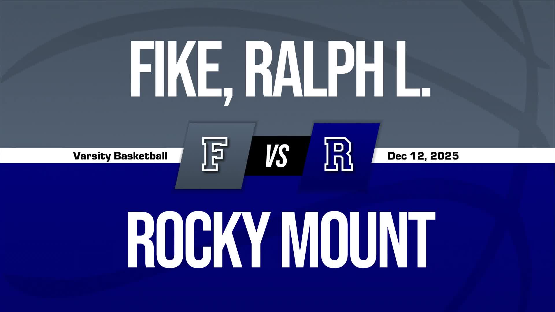 Basketball Recap: Fike Snags Third Win in Last Four Games + How To Watch