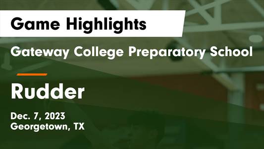 Basketball Game Recap: Gateway College Preparatory Gators vs. Rudder ...