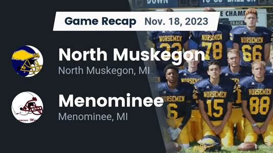 Football Game Recap: Menominee Maroons vs. North Muskegon Norsemen