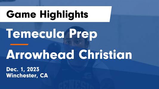 Arrowhead Christian has no trouble against Temecula Prep