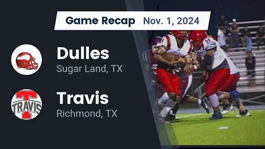 Football Recap: Fort Bend Travis Piles Up the Points Against Fort Bend ...