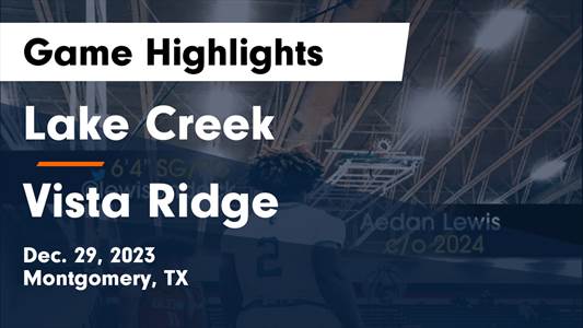 Basketball Game Recap: Vista Ridge Rangers vs. Lake Creek Lions