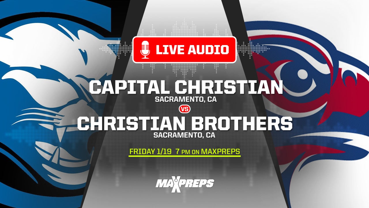 LISTEN LIVE Tonight: Capital Christian at Christian Brothers