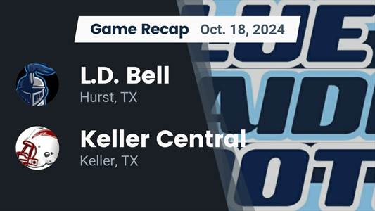 Football Recap: Keller Central Comes Up Short