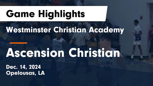 Basketball Recap: Ascension Christian Gets the Win