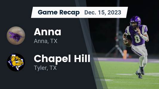 News - Chapel Hill Bulldogs (Tyler, TX) Varsity Football