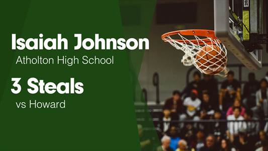 Basketball Recap: Dynamic Duo of Isaiah Johnson and Cameron Lyons Lead Atholton to Victory