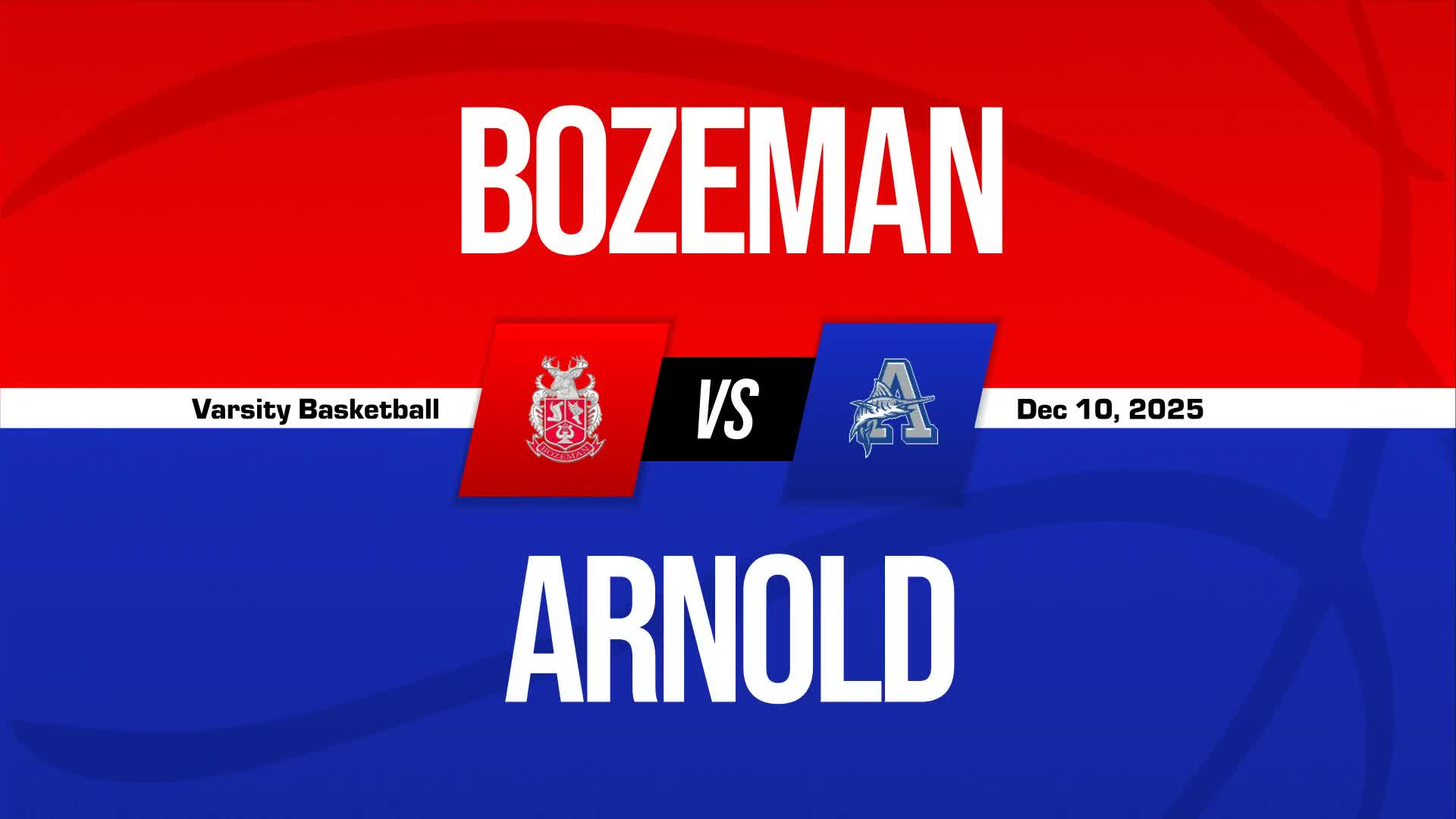 Basketball Recap: Arnold Piles Up the Points Against Bozeman + How To Watch