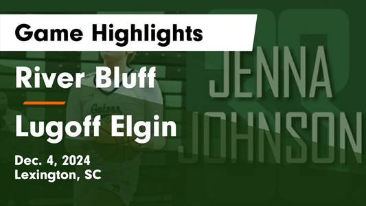 Basketball Recap: Make It Three in a Row for Lugoff-Elgin