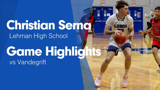 Christian Serna Game Report: @ Cedar Park