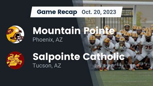 Football Game Recap: Mountain Pointe Pride vs. Salpointe Catholic Lancers