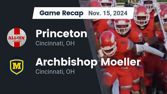 Football Recap: Archbishop Moeller Finds Playoff Glory Versus St. Xavier