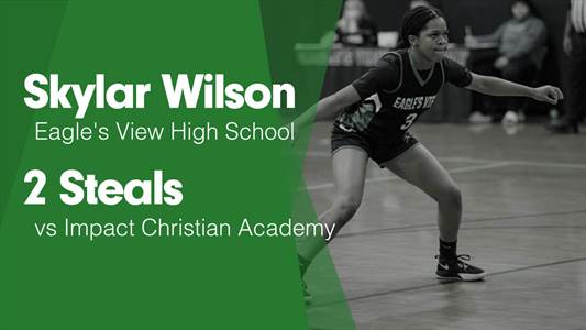 Skylar Wilson Game Report: vs Impact Christian Academy