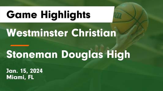 Basketball Recap: Stoneman Douglas triumphant thanks to a strong effort ...