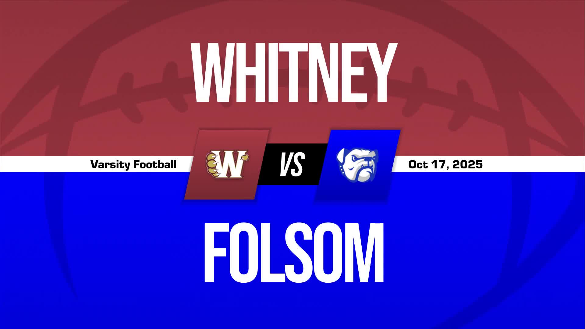 Football Recap: Folsom Piles Up the Points Against Whitney + How To Watch