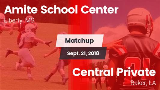 Football Game Recap: Amite School Center vs. Central Private