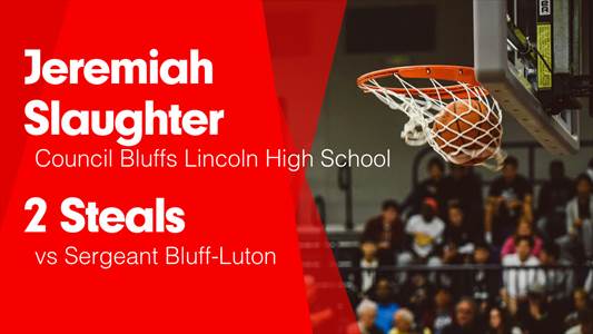 Jeremiah Slaughter Game Report: @ Sioux City East