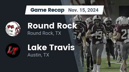 Football Recap: Lake Travis Piles Up the Points Against Round Rock